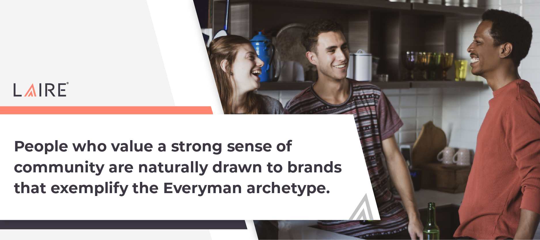 The Everyman Brand Archetype: All for One and One for All